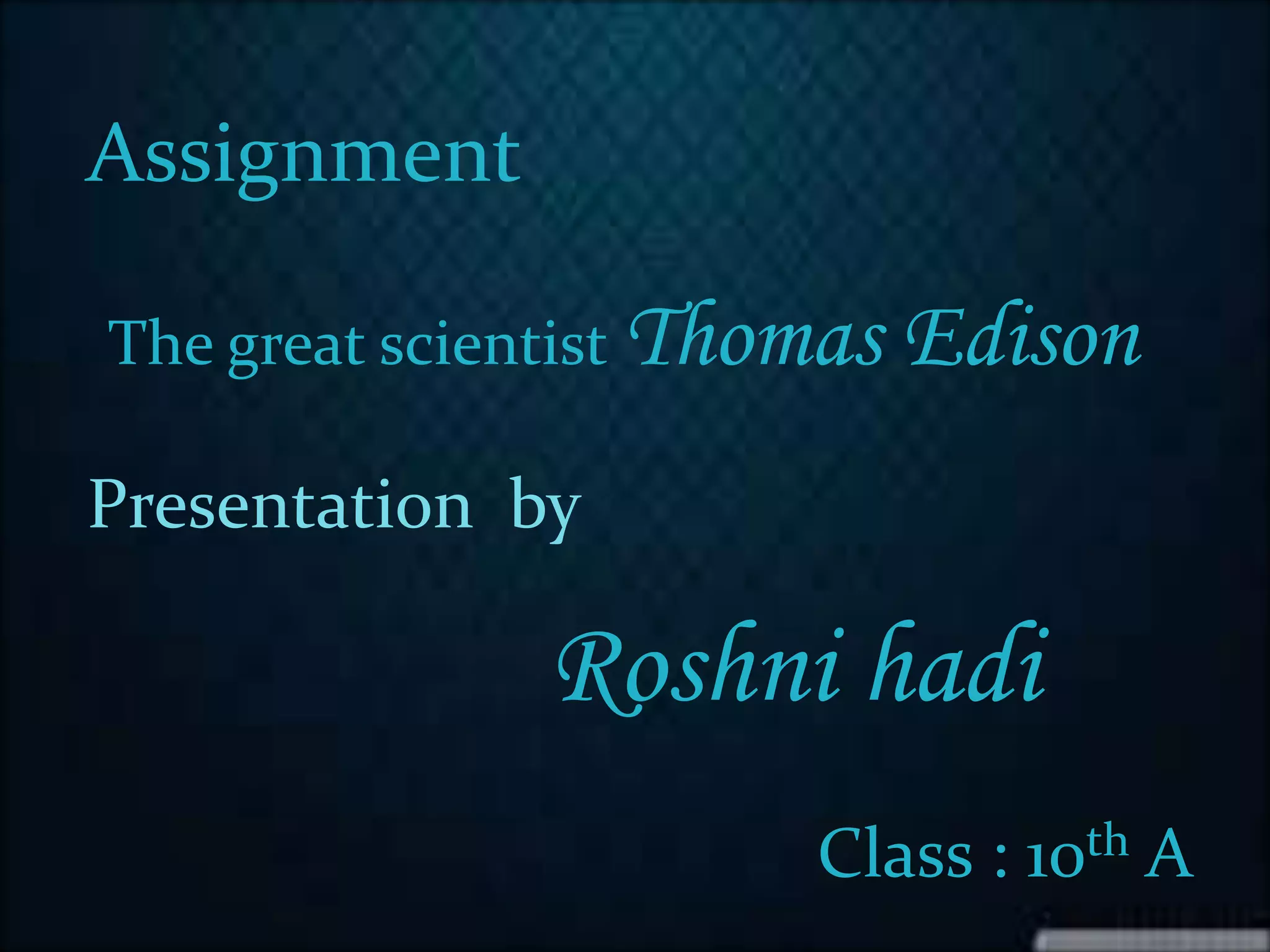 Thomas Edison ppt | PPTX