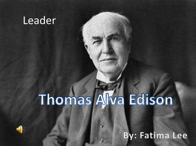 Thomas Edison Leadership | PPT