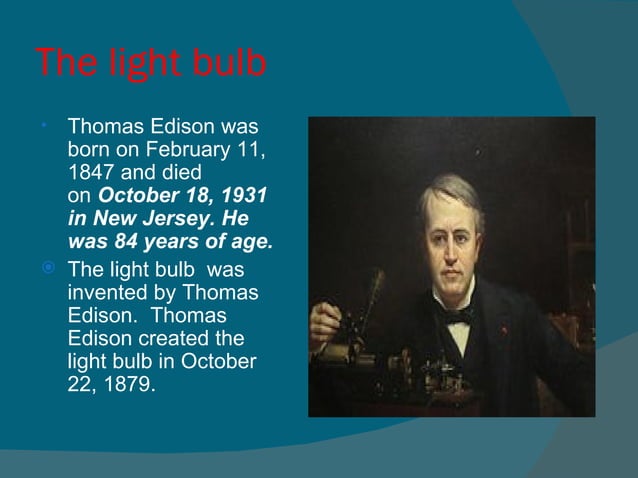 Thomas edison project | PPT | Home & Garden