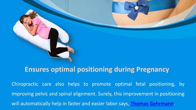 Thomas Gehrmann | Benefits of Chiropractic Care During Pregnancy | PPT