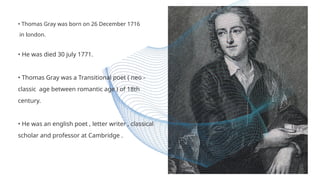 THOMAS GRAY - OVERVIEW . pptx Presentation | PPTX