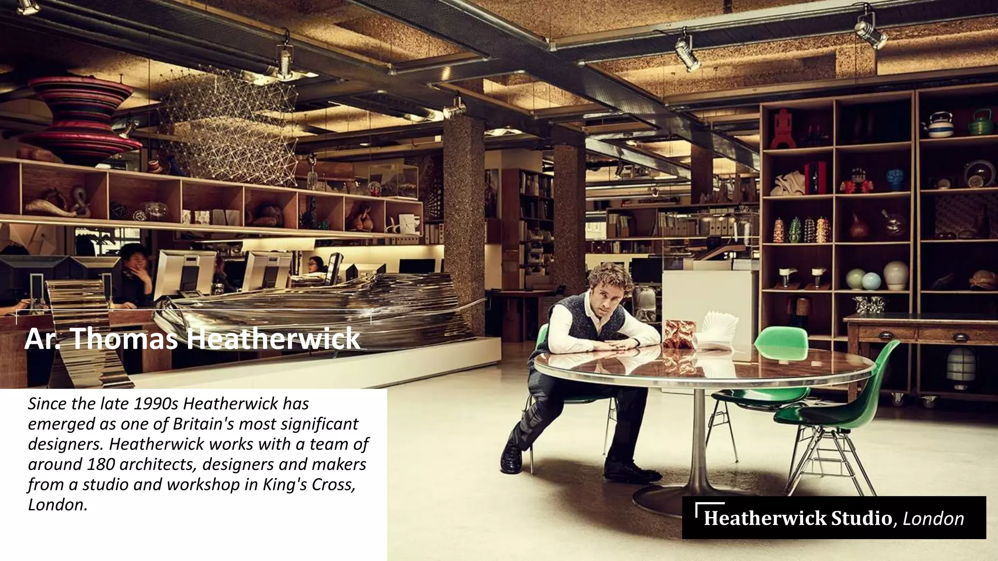 Thomas Heatherwick Industrial Work | PPTX