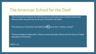 Thomas hopkins gallaudet presentation | PPTX