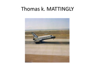 Thomas k mattingly fourth grade astronaut biography | PPTX