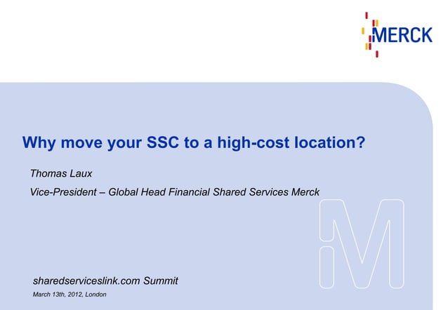 Why move your SSC to a high-cost location? | PPT