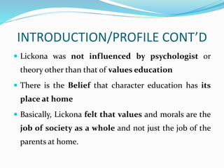 Thomas lickona’s character education theory | PPTX