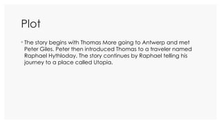 Utopia by Thomas More (A History of Literature Presentation).pptx