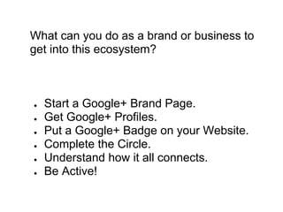 The Google eco system - Google+ for businesses and brands | PPT