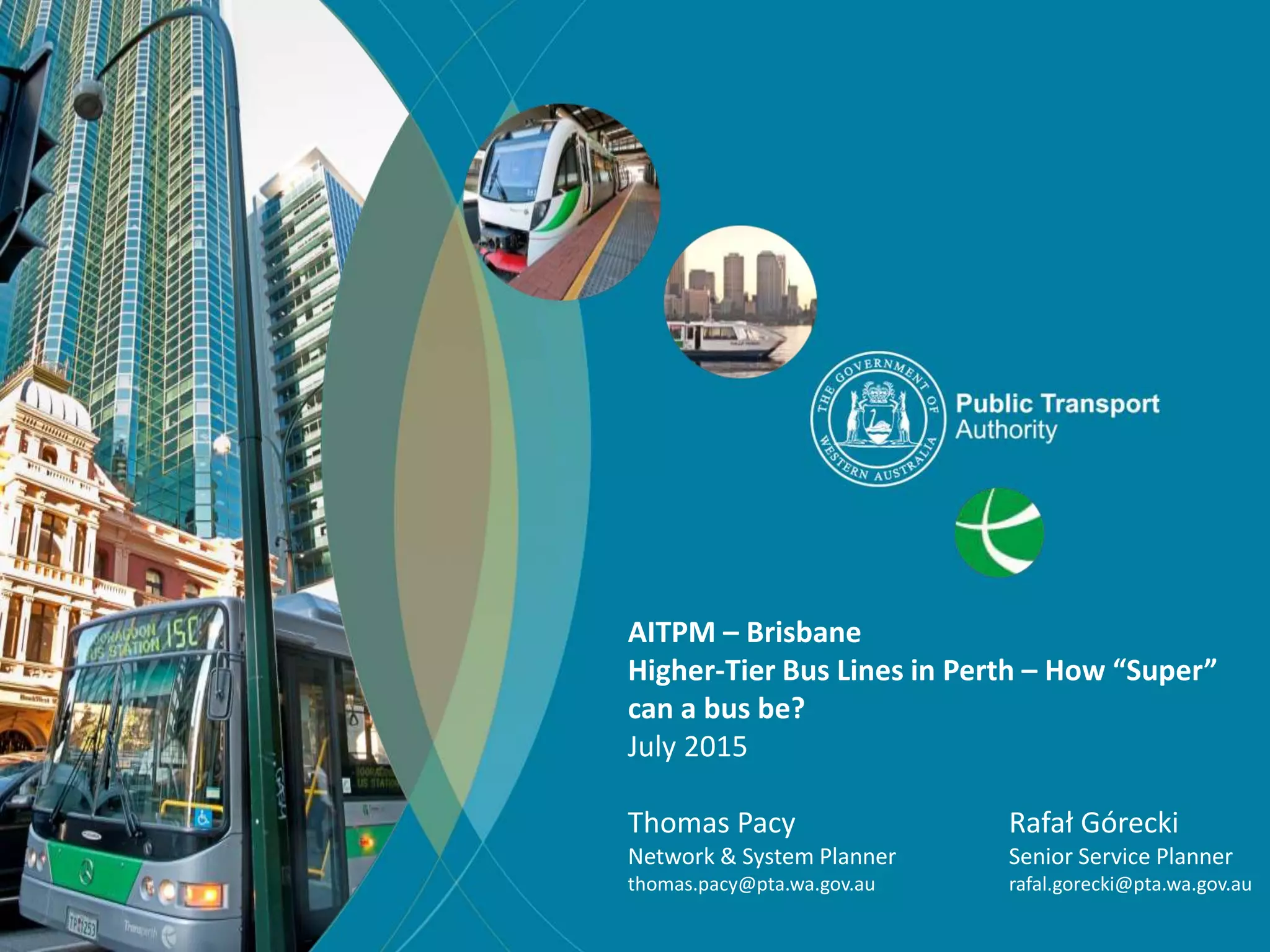 Higher-Tier Bus Lines in Perth – How “Super” can a bus be? | PPT