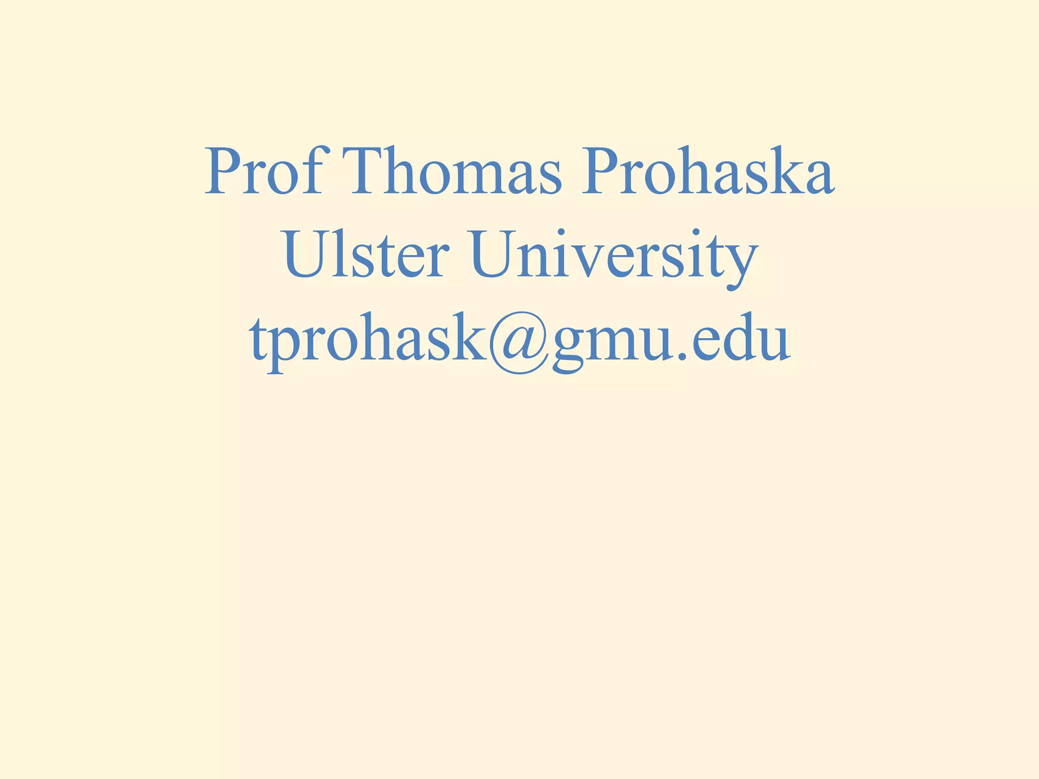 Thomas T Prohaska | PPT