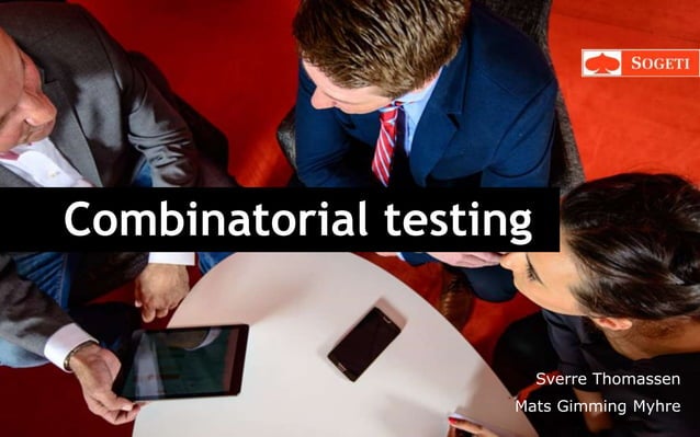 Combinatorial Testing Lyntale Testdagen Odin 2016 Ppt