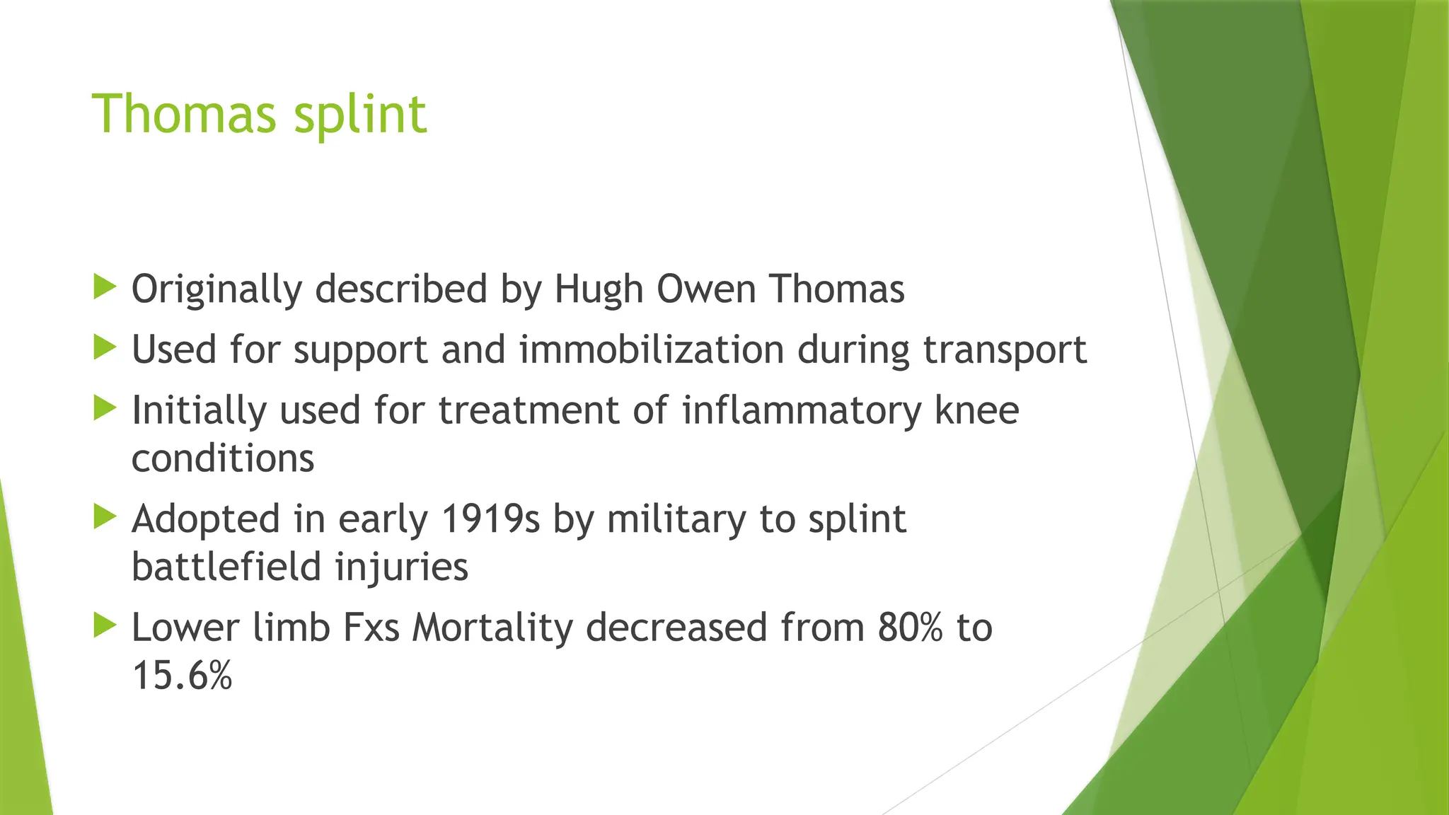 lower limns splinting, Thomas splint.pptx