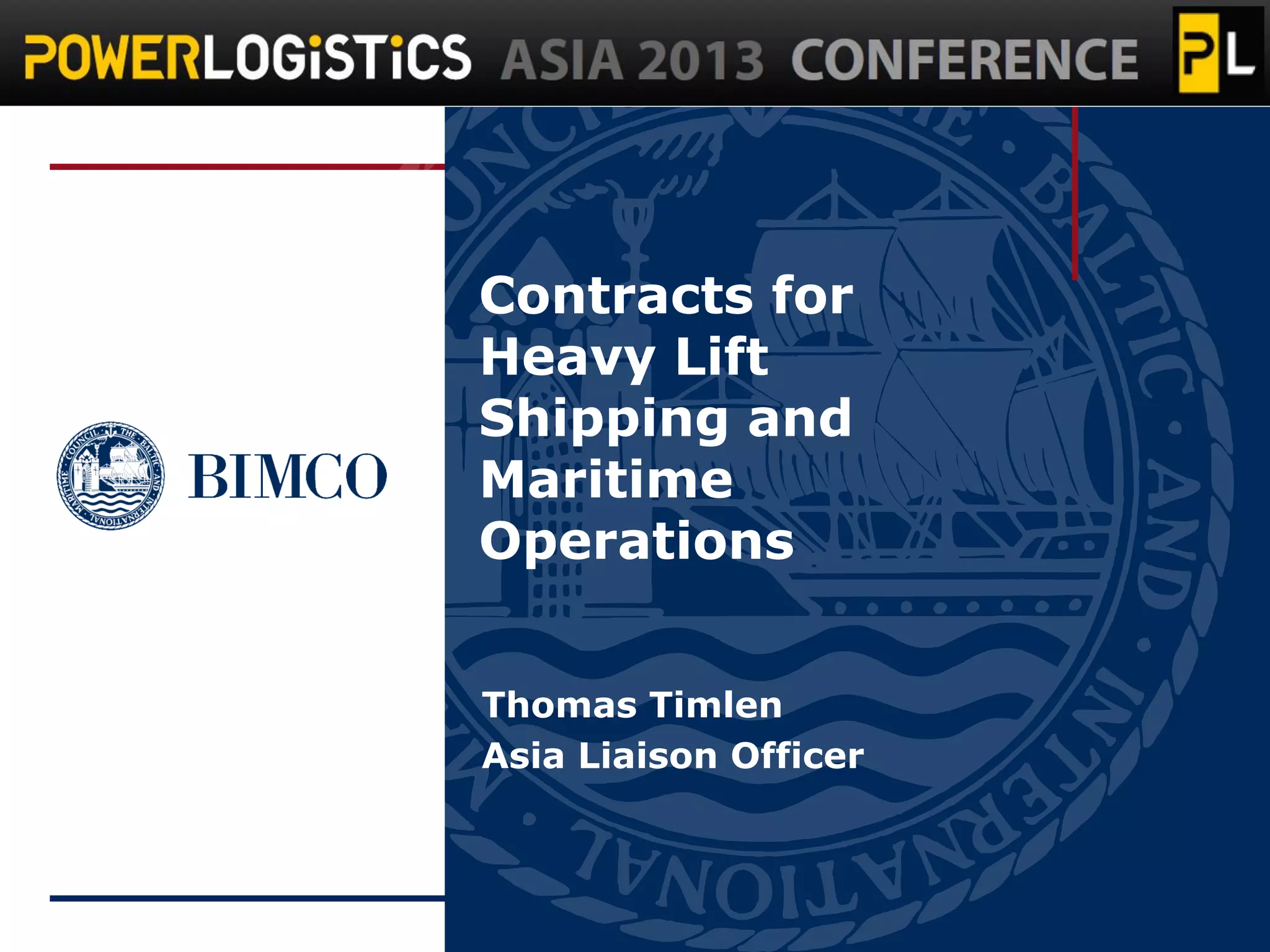 PowerLogistics Asia 2013- " Contracts for Heavy Lift Shipping and ...