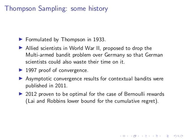 Thompson Sampling for Machine Learning - Ruben Mak Thompson Sampling for Machine Learning - Ruben Mak