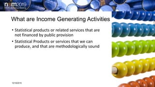 Income generating activities and its role in national statistical ...