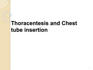 Thoracentesis and Chest tube insertion.pptx