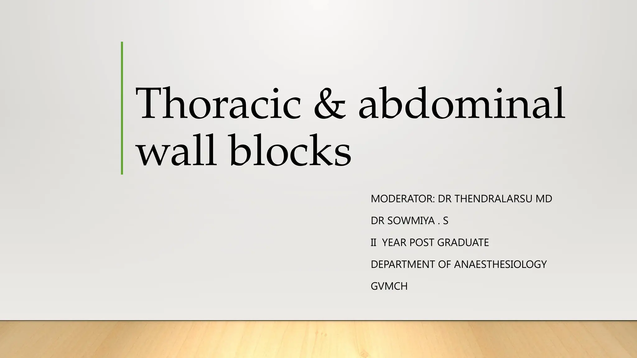 ANESTHESIA Thoracic & abdominal wall blocks.pptx