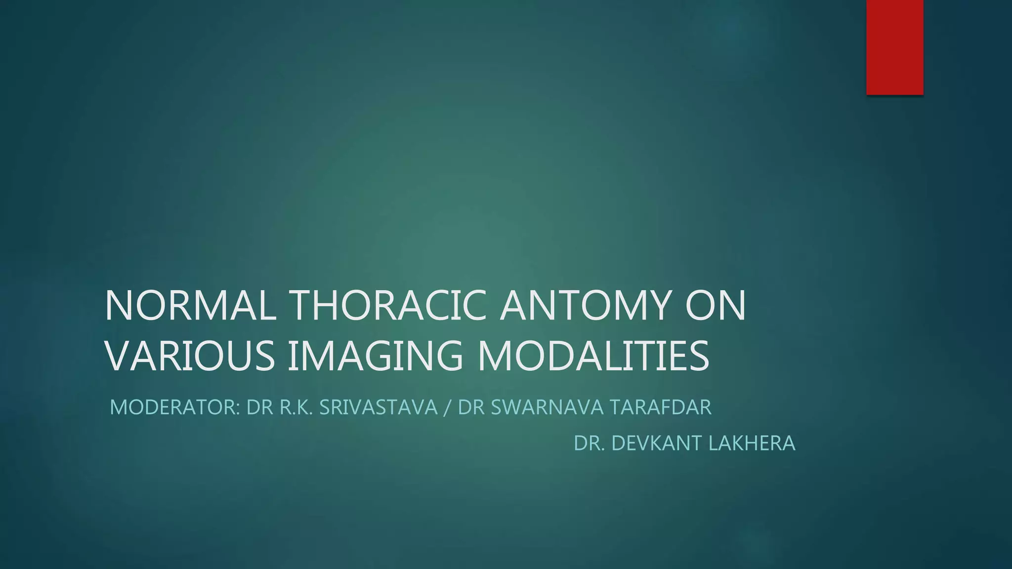 Thoracic anatomy on various imaging modalities | PPT Thoracic anatomy on various imaging modalities | PPT