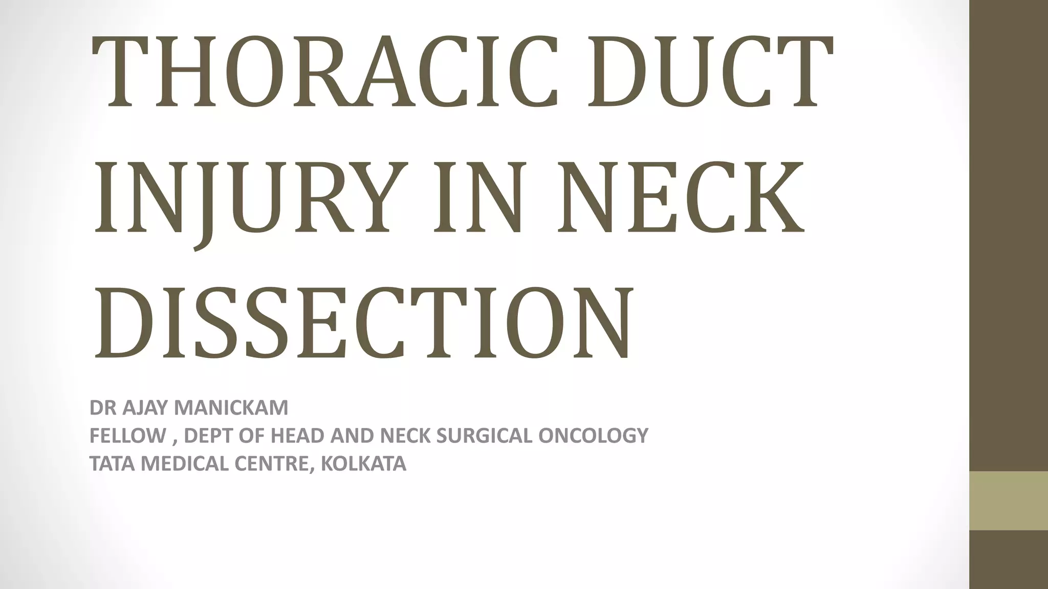 Thoracic duct injury in neck dissection | PPTX