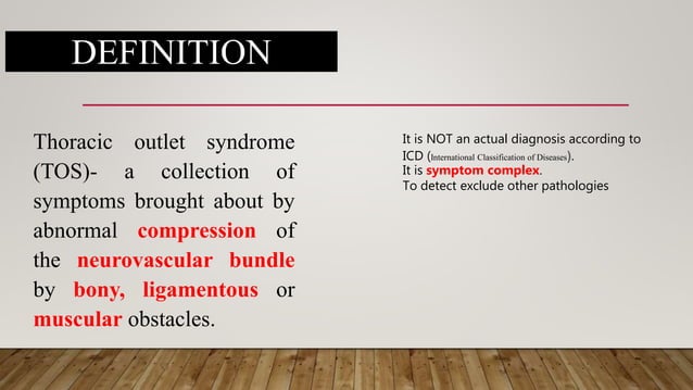 Thoracic outlet syndrome/ TOS | PPTX | Death, Injury, or Military ...