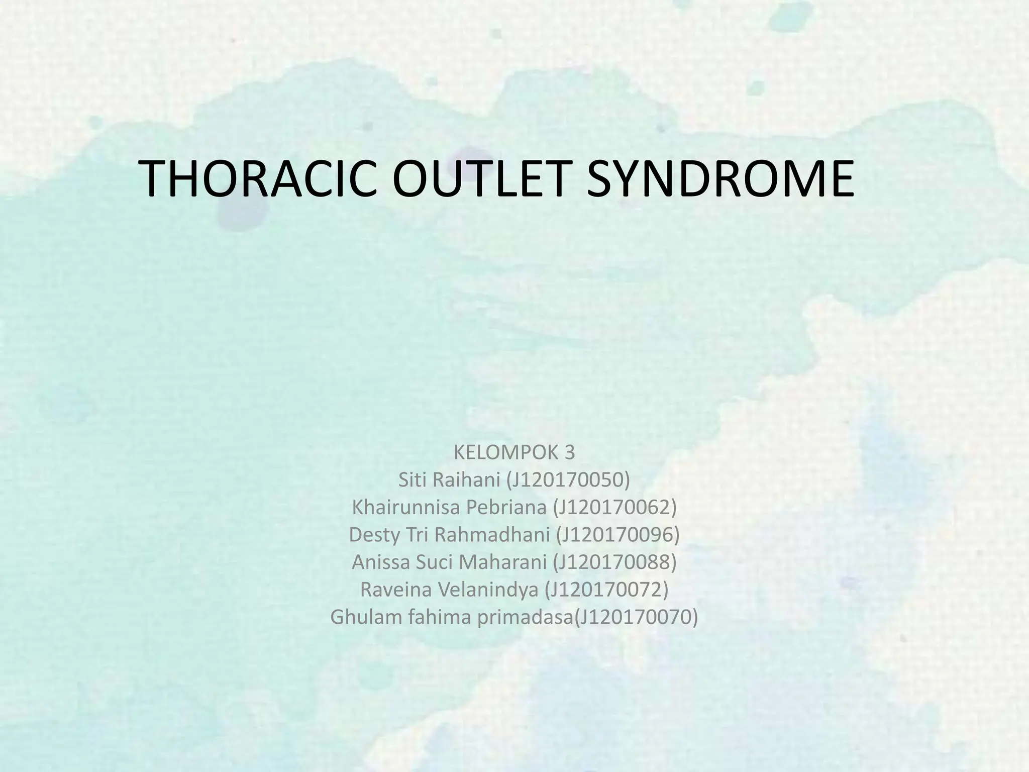 MATERI TUGAS KELOMPOK THORACIC OUTLET SYNDROME | PPT