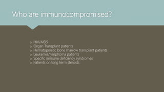 Thoracic pathologies in immunocompromised | PPTX