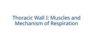 Thorax Chapter 5 Thoracic wall I.power point ptx | PPTX