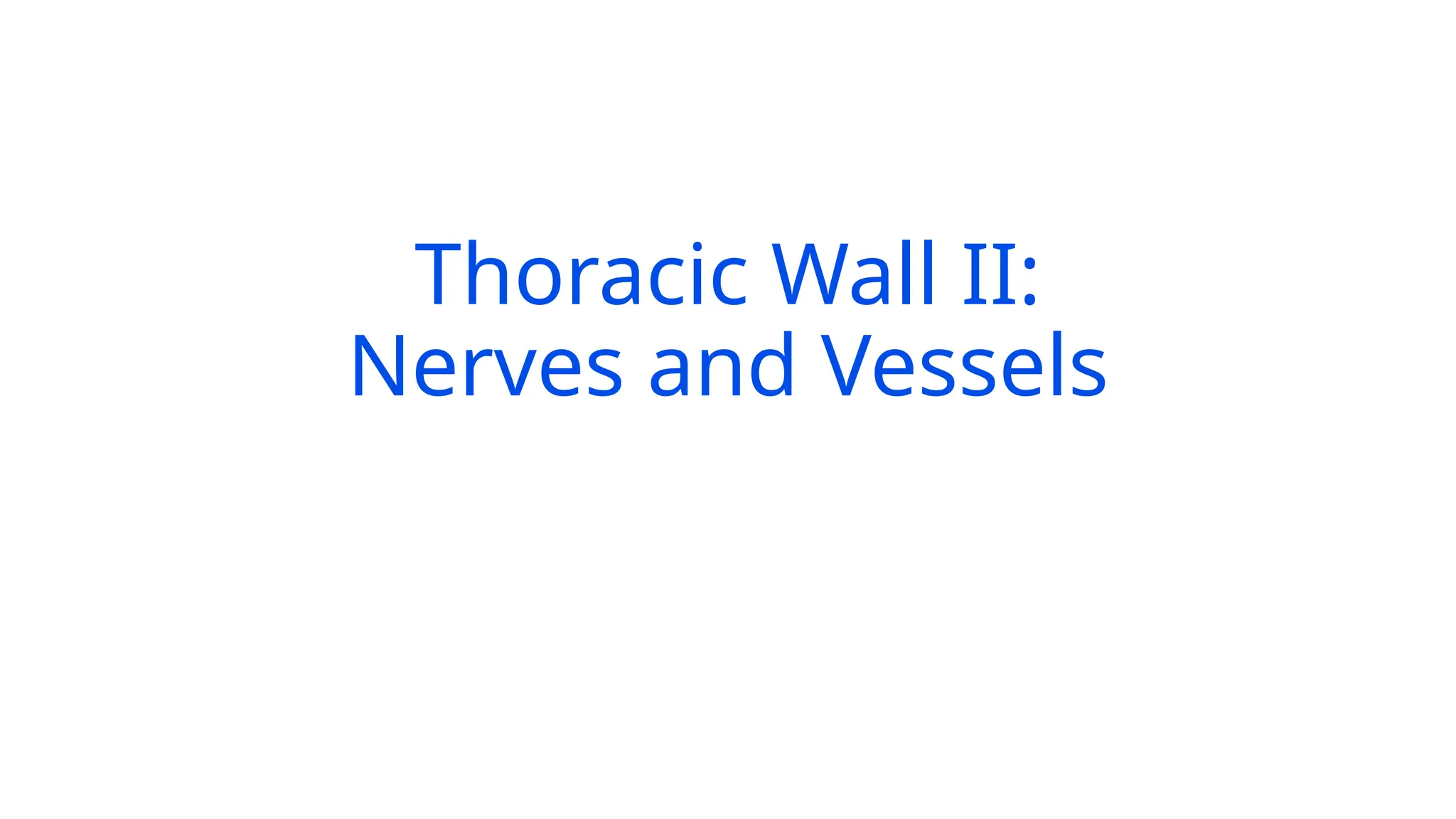 Thorax Chapter 6 Thoracic Wall II.power point ptx | PPT