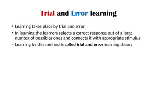 Trial and Error Learning Theory by Edward Lee Thorndike | PPTX