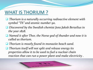Thorium as a fuel for next generation nuclear | PPTX