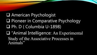 Thorndike's Connectionism Theory | PPTX