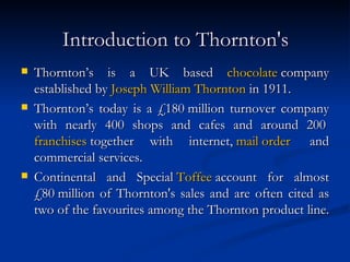 Thornton's plc | PPT