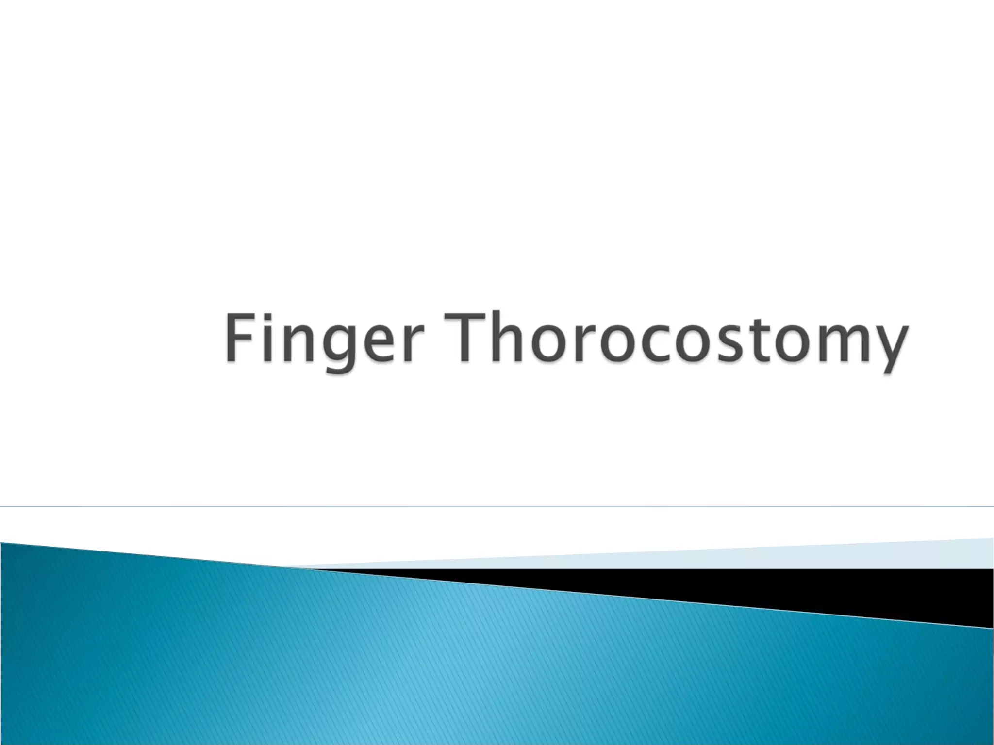 Thoracostomy indications and options | PPT