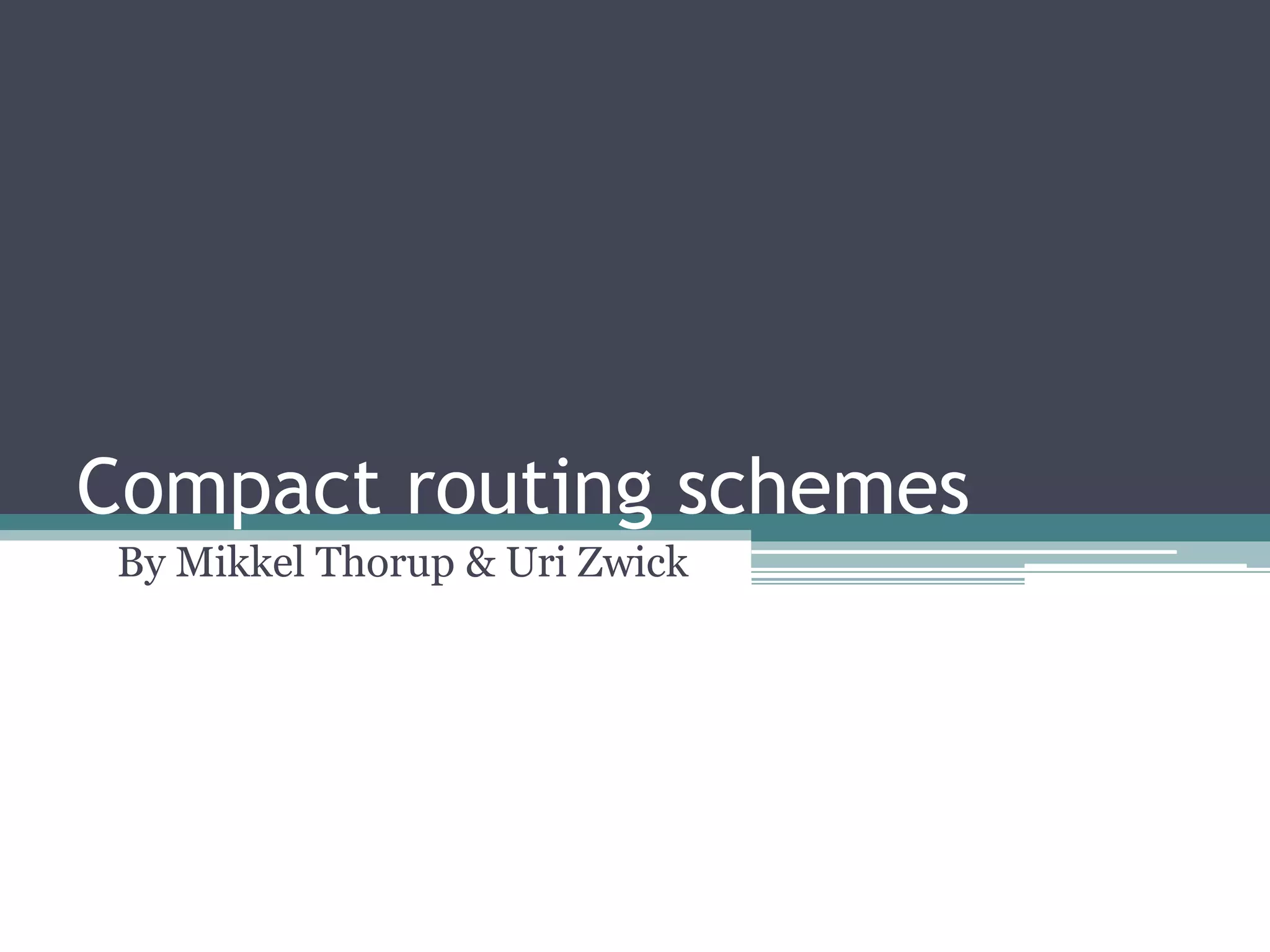 Thorup Zwick Compactrouting Scheme Ppt