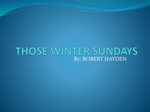 Those winter sundays | PPT