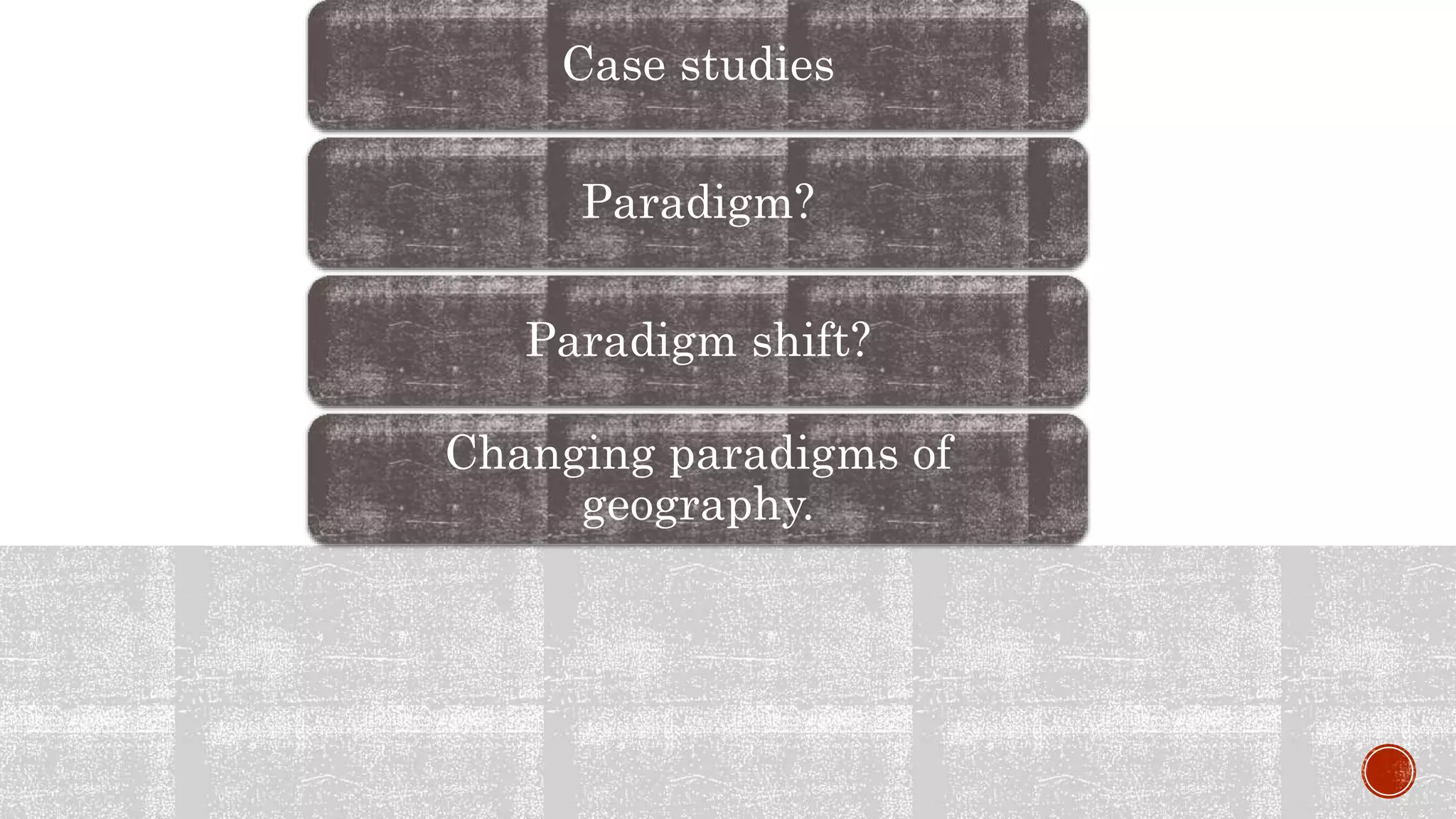 The Paradigms of Geography | PPTX
