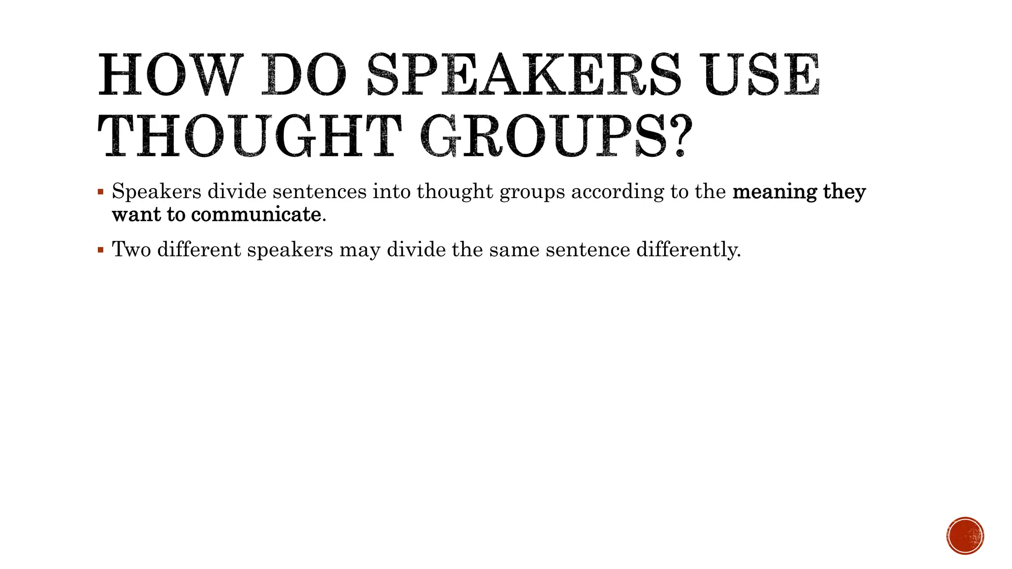 Thought groups - Intonation - Speaking.pptx