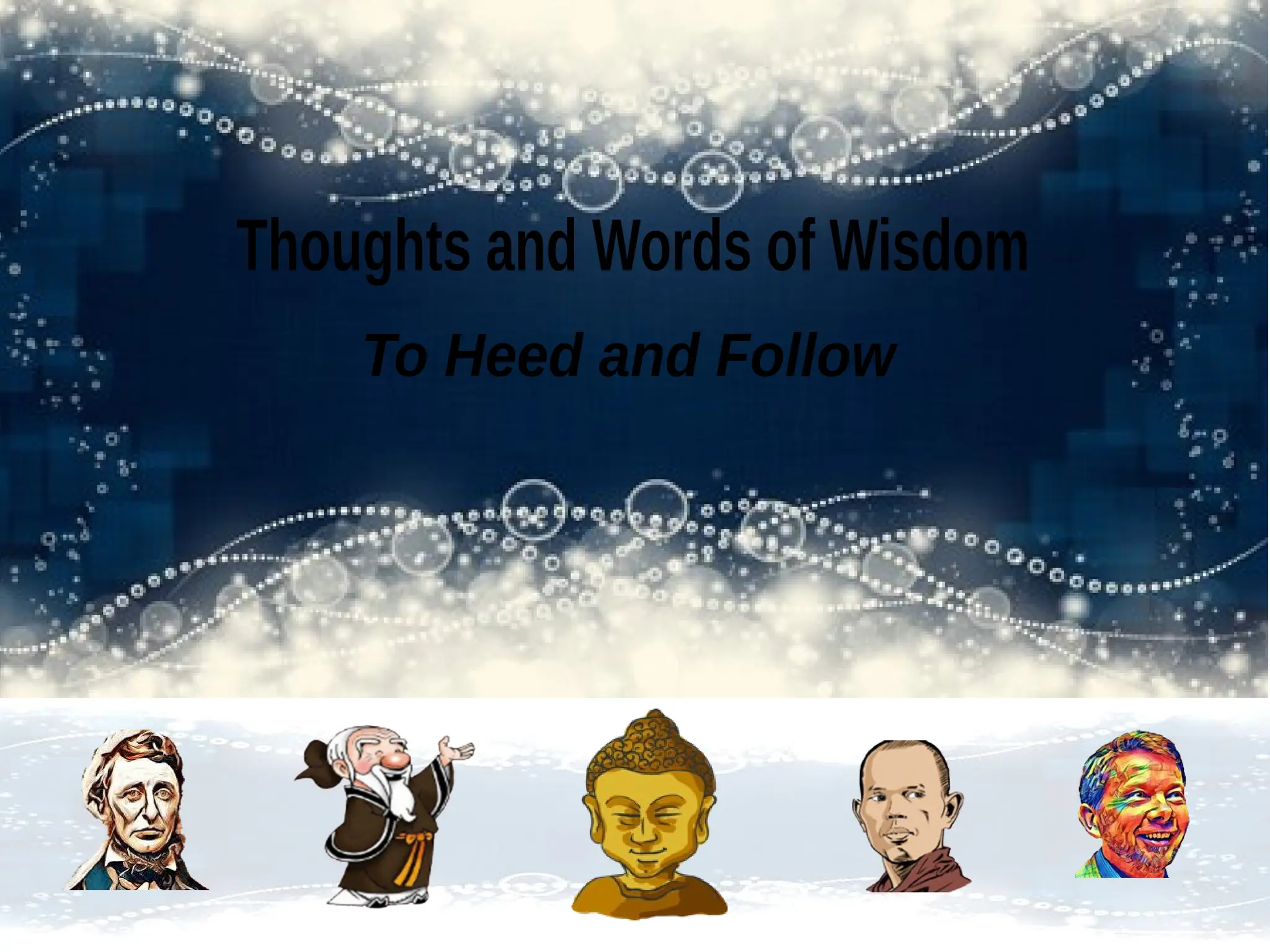 Thoughts and Words of Wisdom to Heed and Follow (English).pptx