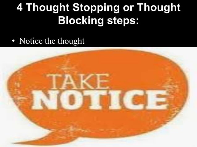 THOUGHT STOPING TECHNIQUES METHOD.pptx | Mental Health | Diseases and ...