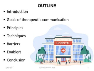 EFFECTIVE THERAPEUTIC COMMUNICATION | PPTX