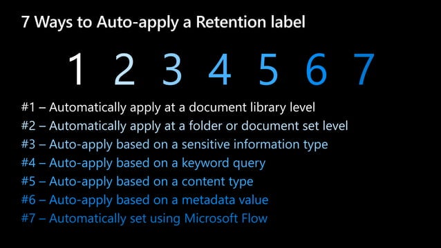 7 ways to auto-apply retention labels in Office 365 - THR2071 | PPT