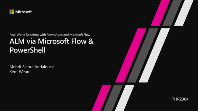 Real-World Solutions with PowerApps: ALM via Microsoft Flow & PowerShell | PPT