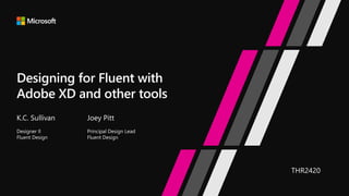 Designing for Fluent with Adobe XD and other design tools | PPTX ...