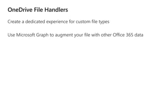 Work with files everywhere: Store files, extend user experiences, and ...