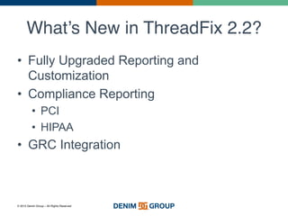 ThreadFix 2.2 Preview Webinar with Dan Cornell | PDF