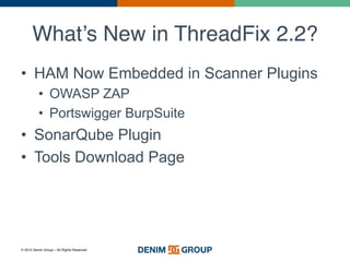 ThreadFix 2.2 Preview Webinar with Dan Cornell | PDF