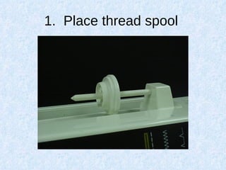 Threading Bobbin Tutorial | PPT