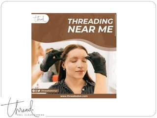 Threading Near Me.pptx