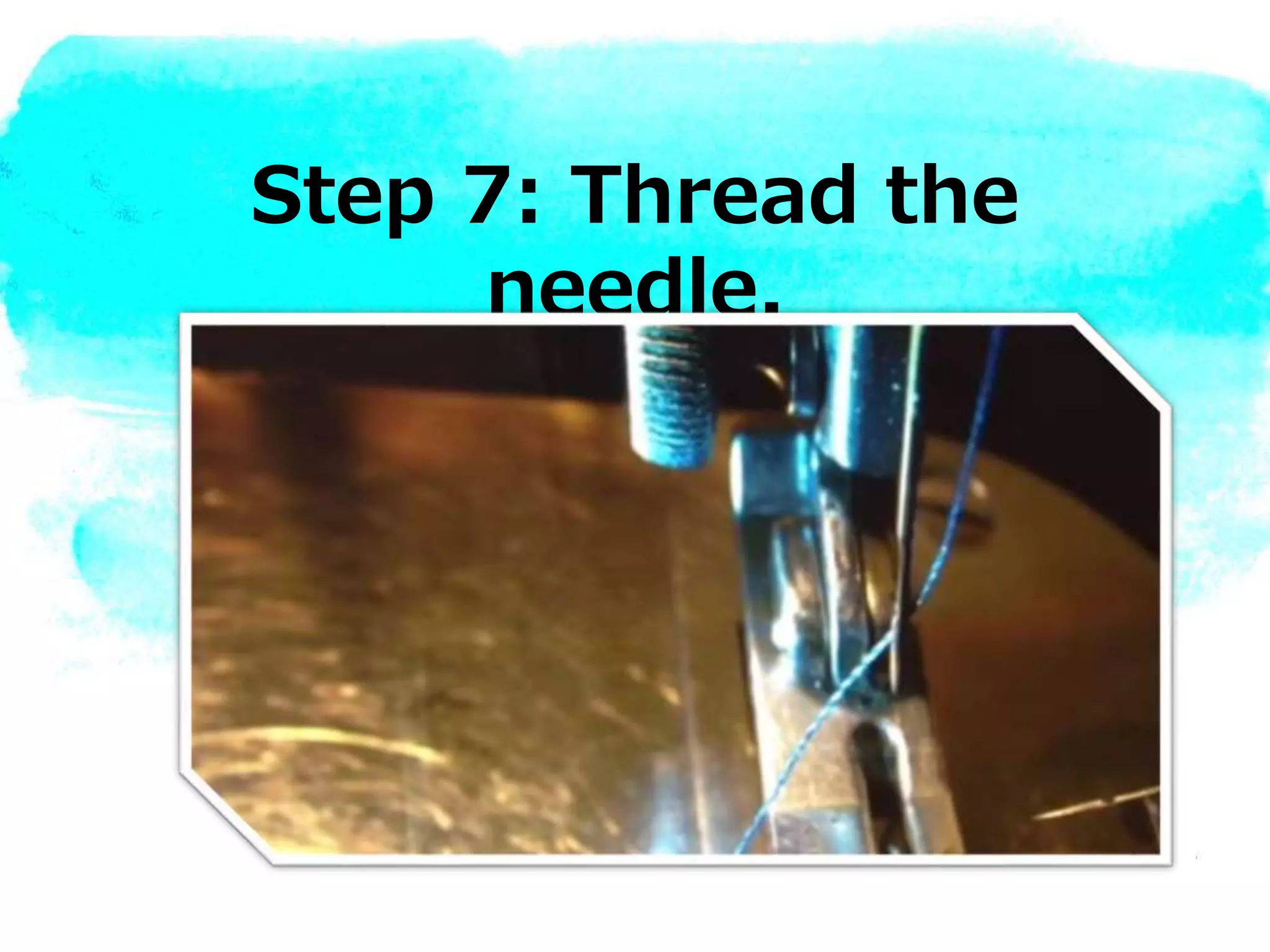 Threading the upper and lower part of sewing machine | PPTX