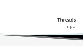 Threads in Java | PPTX